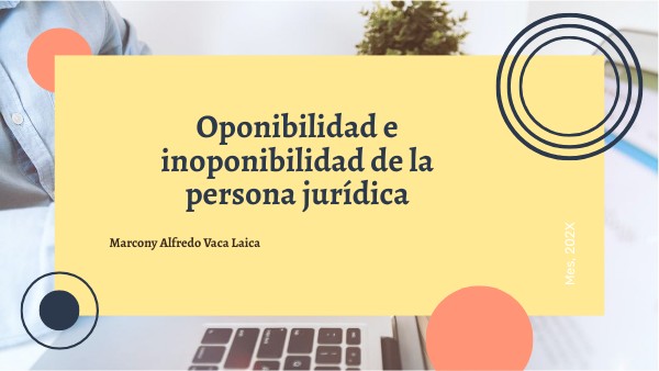 Principios oponibilidad inoponibilidad de las personas jurídicas | Genially