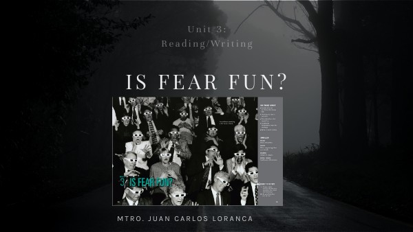 AOL: N1 (R/W) Unit 3: Is fear fun? | Genially