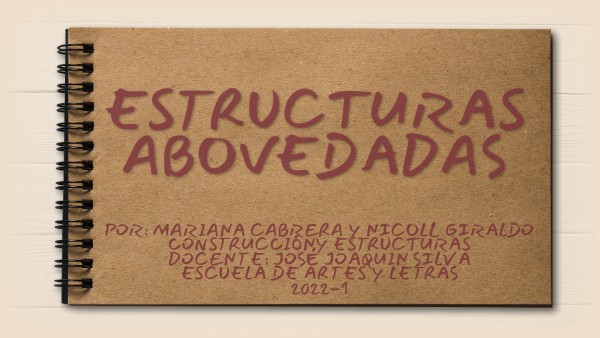 ESTRUCTURAS ABOVEDADAS | Genially