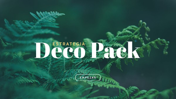 ESTRATEGIA DECO PACK | Genially