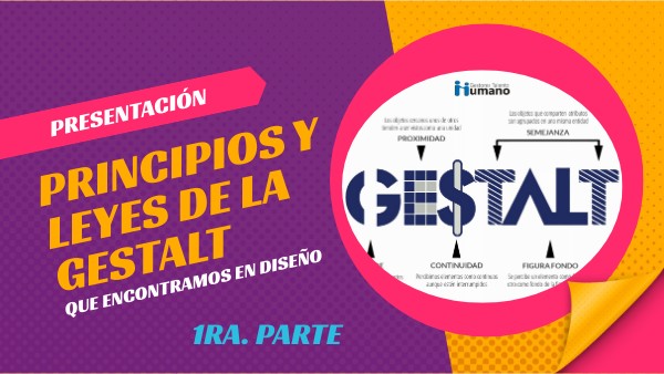 LEYES DE LA GESTALT 1 parte | Genially
