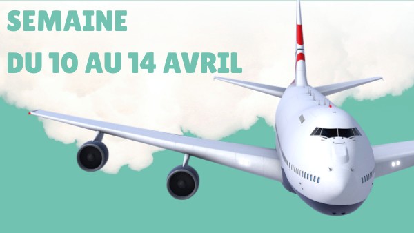 Semaine du 10 au 14 avril