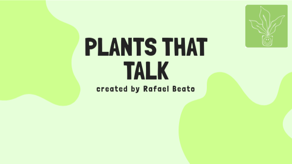 Plants that talk | Genially
