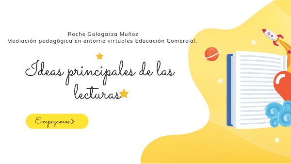 Principales ideas de las lecturas | Genially