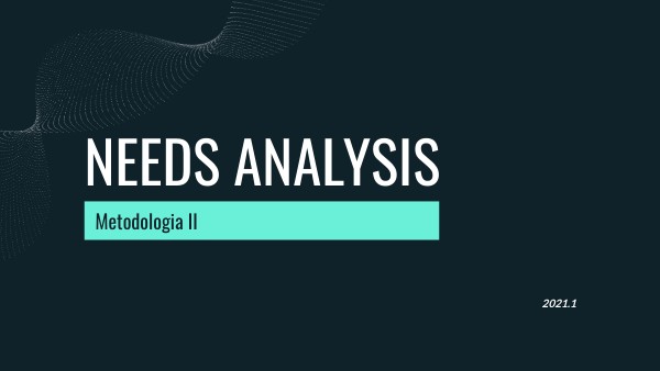 Needs Analysis - Metodologia II