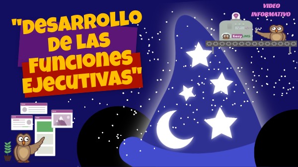 "Desarrollo de las Funciones Ejecutivas" | Genially