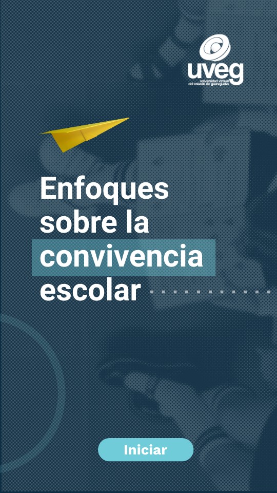 L1. U1 Enfoques sobre la convivencia escolar | Genially