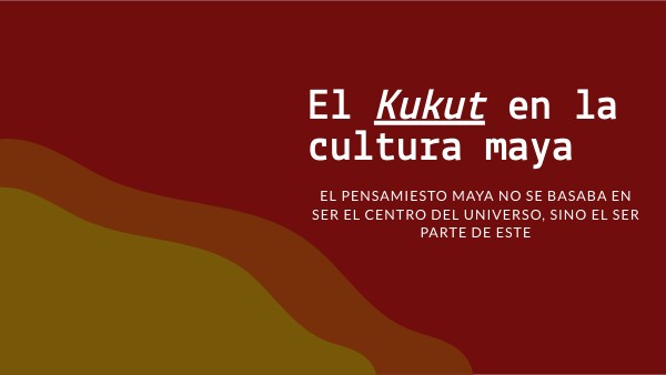 El kukut en la cultura maya