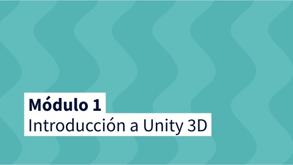 Modulo 1-Unity | Genially