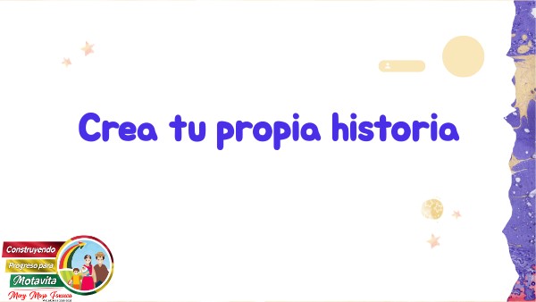 Crea tu propia historia | Genially