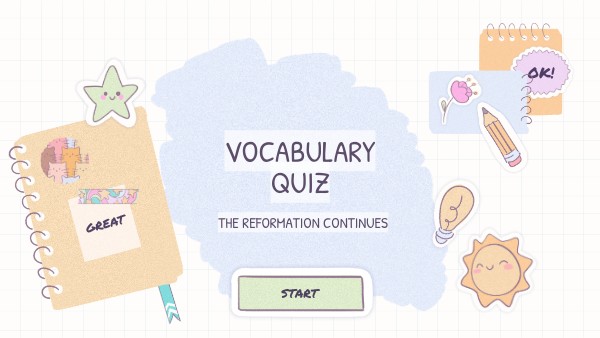 THE REFORMATION CONTINUES VOCABULARY