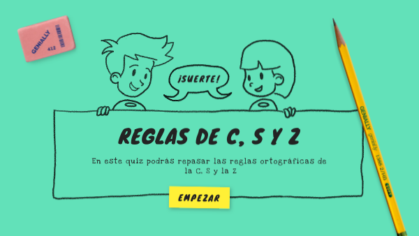 Reglas ortográficas C, S y Z | Genially