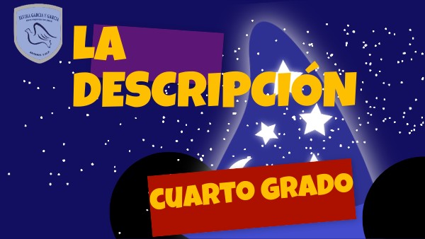 la descripción cuarto grado | Genially