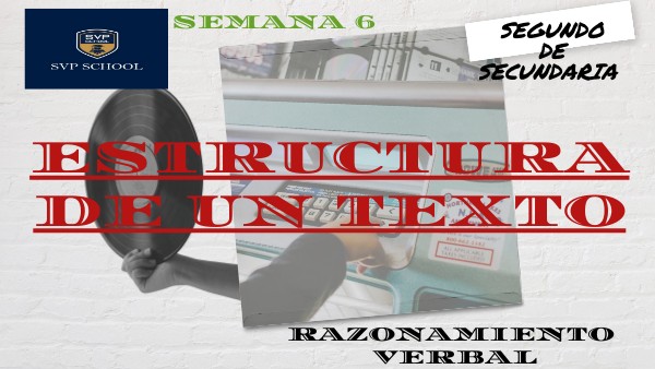 ESTRUCTURA DEL TEXTO 2° | Genially