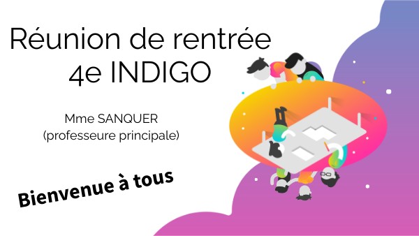 réunion parents 4e INDIGO | Genially