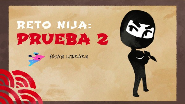Prueba 2: Reto ninja | Genially