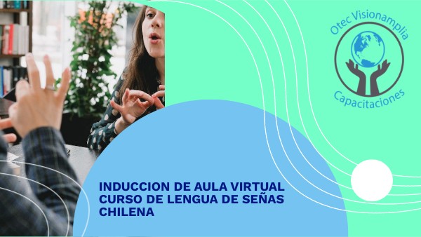 INDUCCION PLATAFORMA CURSO LSCH A2 | Genially