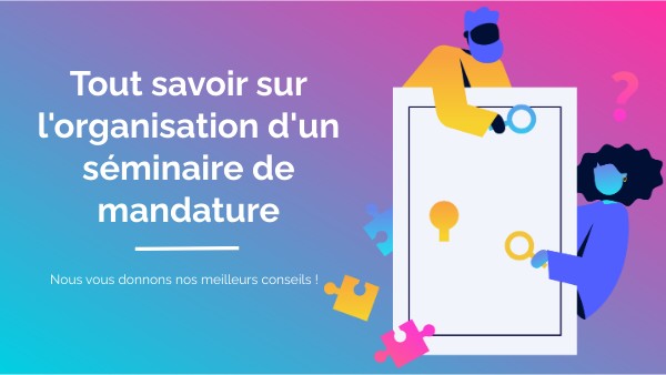 Organisation d'un séminaire | Genially