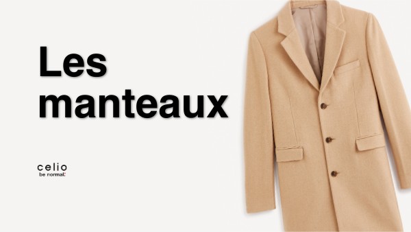 Slide 2.3 - celio - Les manteaux v2 | Genially