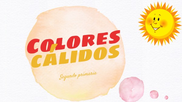 COLORES CÁLIDOS