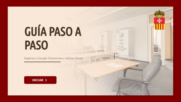Guía Google Classroom y Zoom - Padres de Familia | Genially