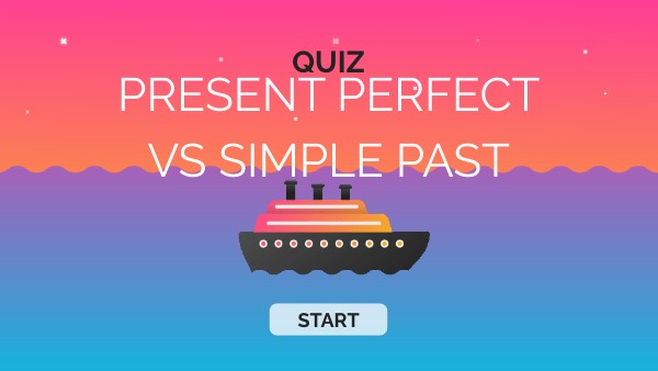 PRESENT PERFECT VS SIMPLE PAST | Genially