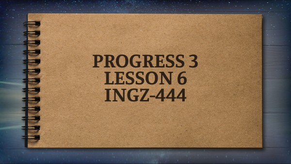 INGZ-0444 LESSON 6 PARTIAL 3 | Genially