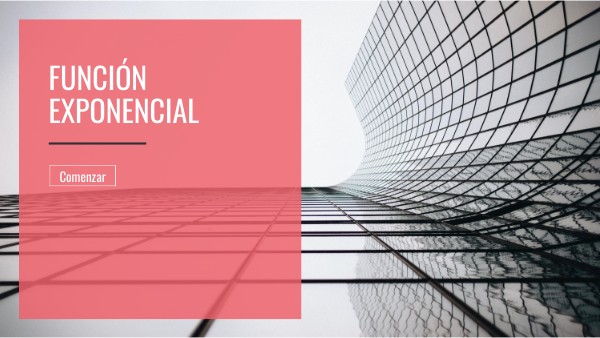 FUNCIÓN EXPONENCIAL | Genially