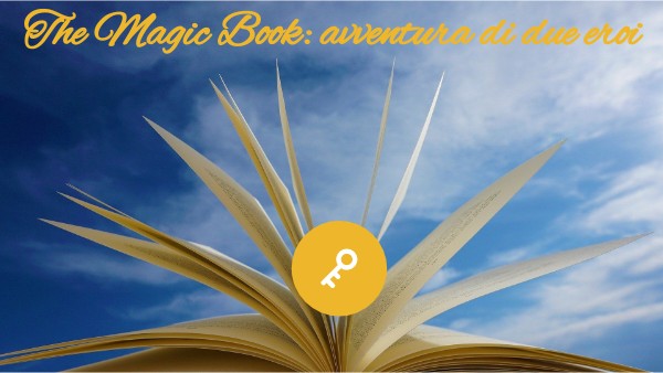 RACCONTO FANTASY "The Magic Book: avventura di due eroi" | Genially