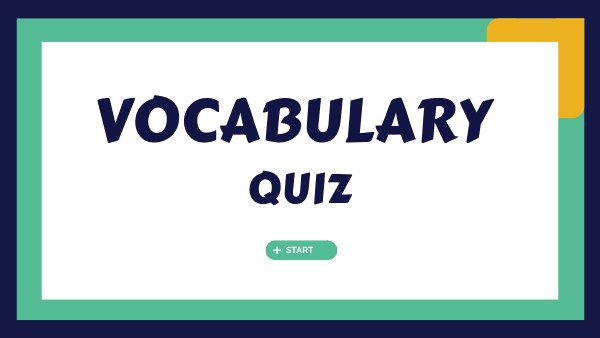 VOCABULARY QUIZ | Genially