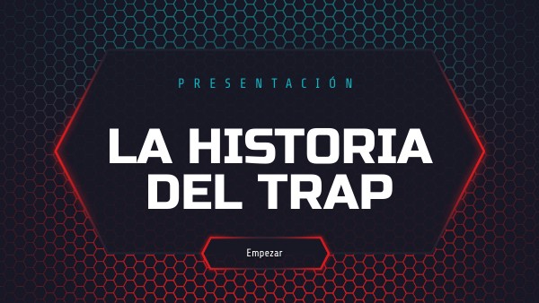 Historia del Trap | Genially
