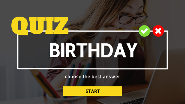 BIRTHDAY QUIZ | Genially