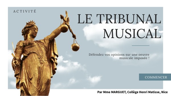 Le tribunal musical | Genially