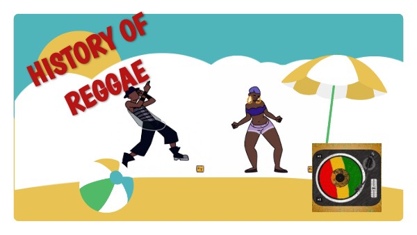 HISTORY OF REGGAE