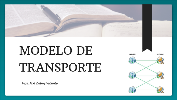 IO 4. Modelo de Transporte | Genially