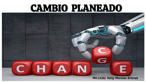Cambio Planeado | Genially
