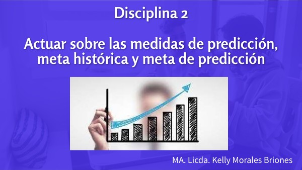 Disciplina 2 Actuar sobre las medidas de predicción