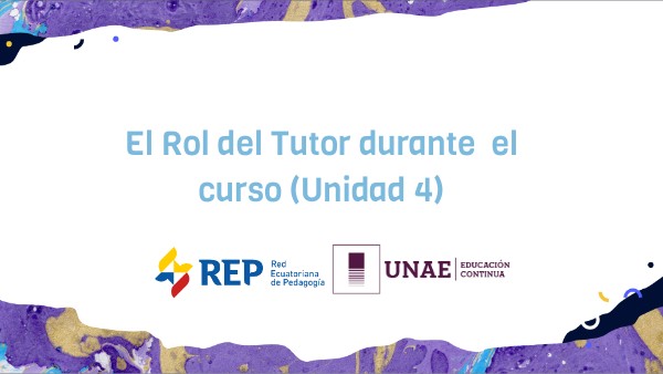 El Rol del Tutor U4 | Genially