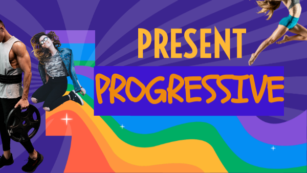 Present Continuous-Progressive | Genially