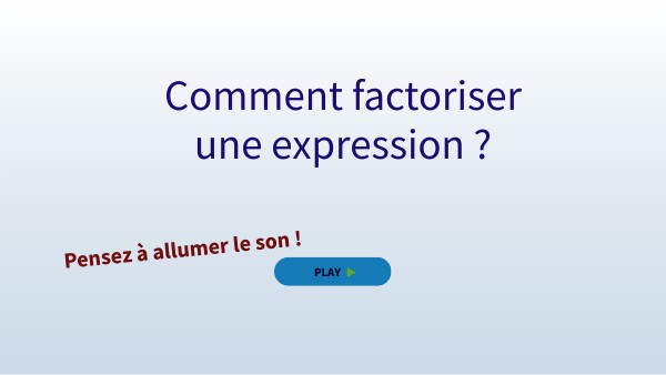 Factoriser | Genially