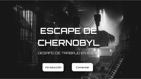 CHERNOBYL SALA DE ESCAPE | Genially