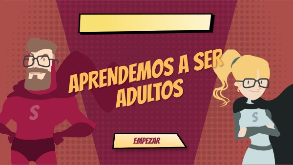APRENDEMOS A SER ADULTOS | Genially