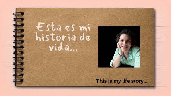 Mi historia de vida | Genially