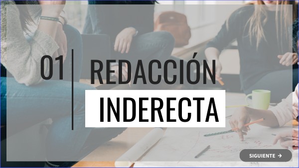 REDACCIÓN INDIRECTA | Genially