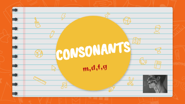 Consonants m,d,f,g