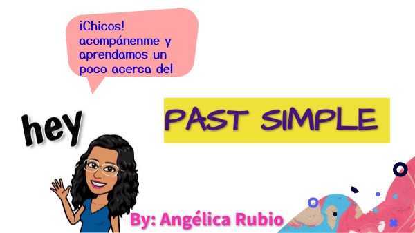 VIDEO PASADO SIMPLE | Genially