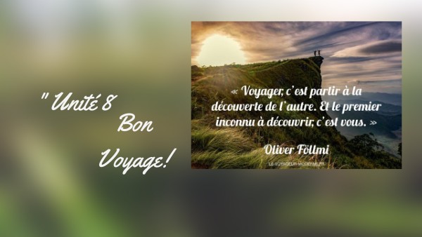 Unité 8 Bon Voyage!