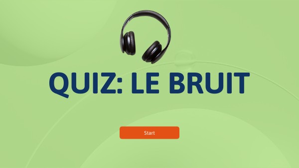 Quiz: Le bruit