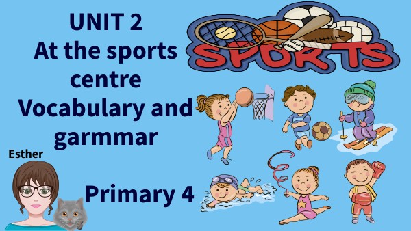 VOCABULARY AND GRAMMAR PRESENTATION UNIT 2 PRIMARY 4