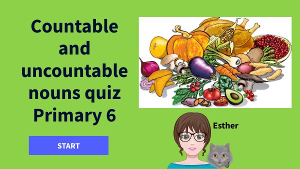 COUNTABLE AND UNCOUNTABLE NOUNS | Genially